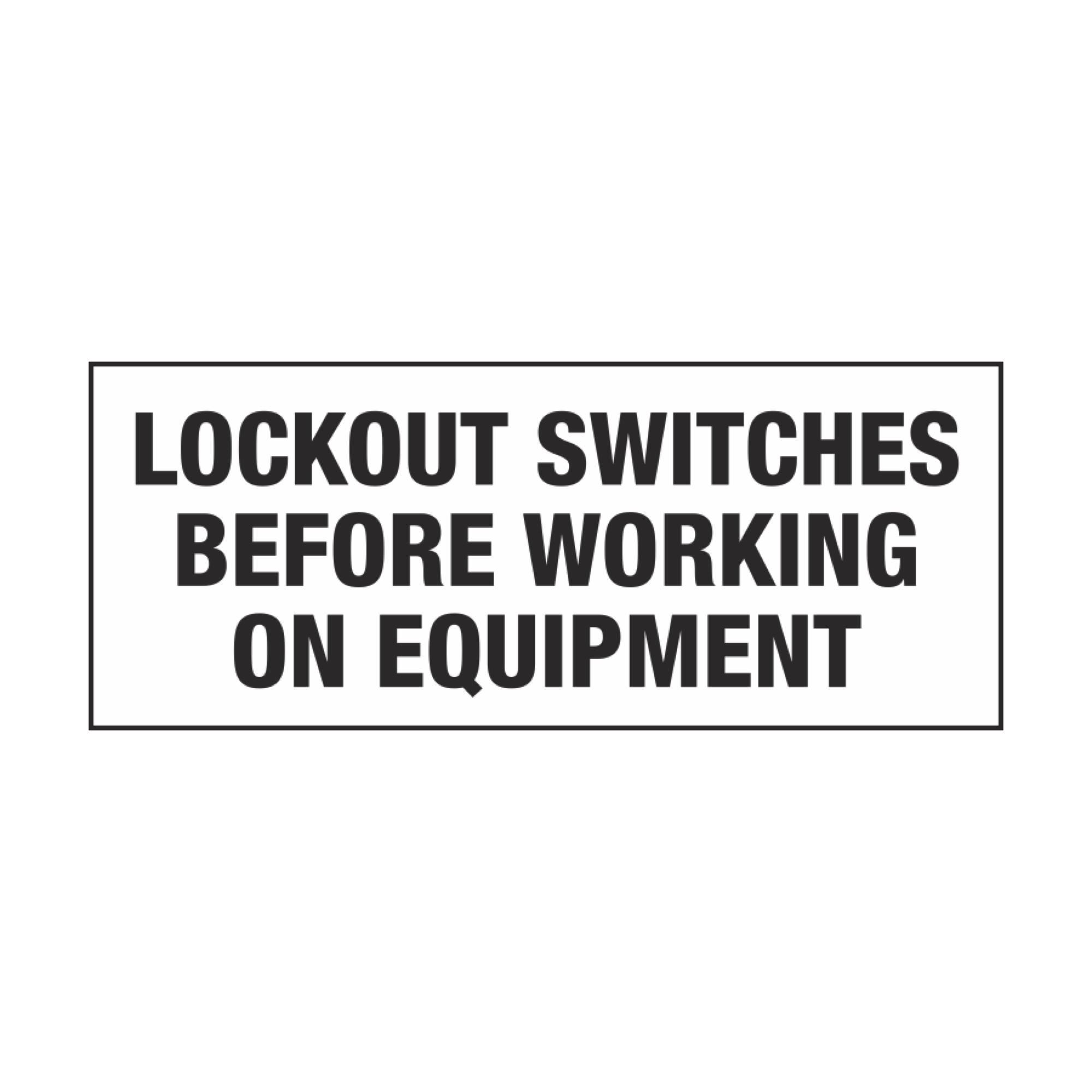 Lockout Switches Before Working On Equipment Decal | Carlton Industries