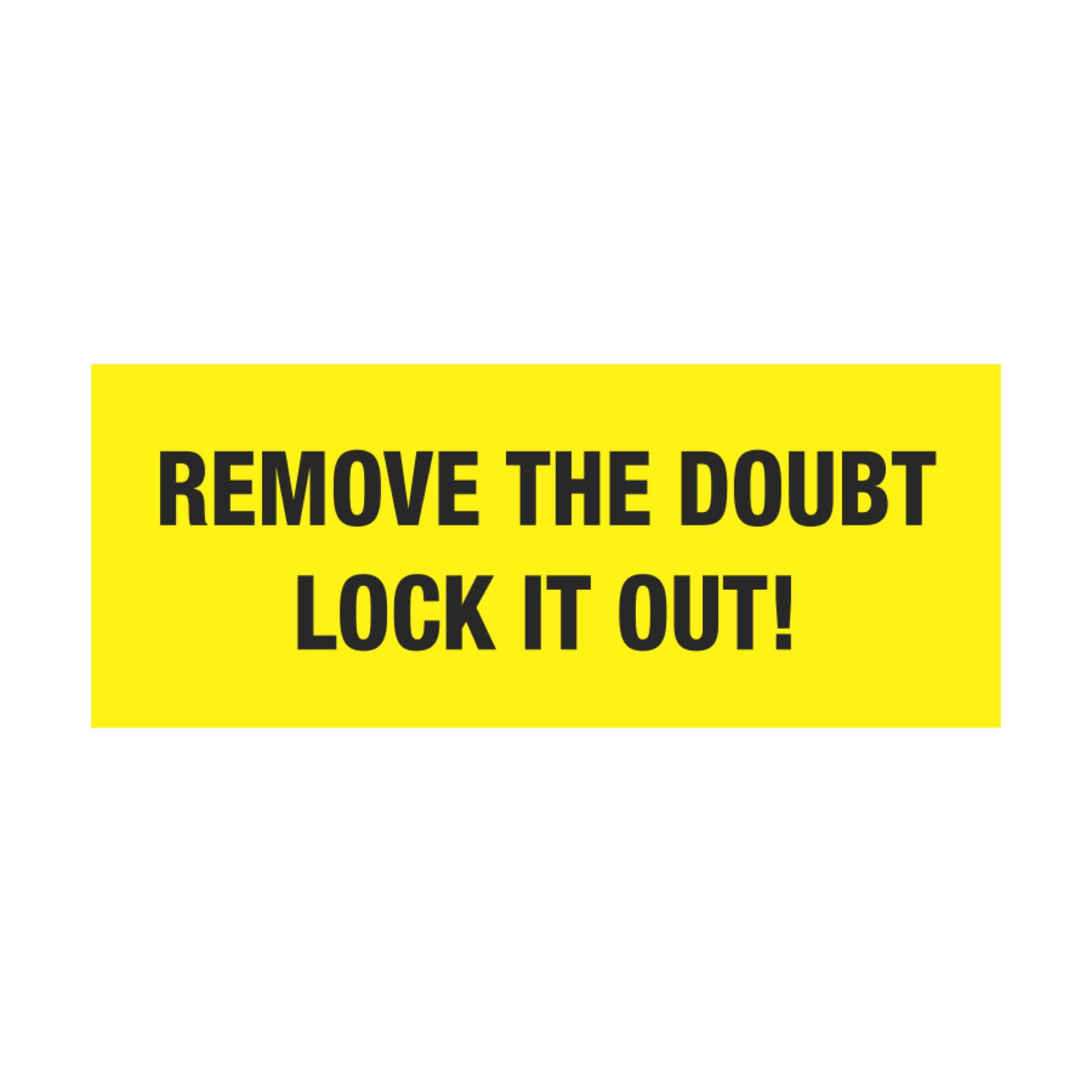 Lockout Decals Remove The Doubt Lock It Out 2 X 5 Carlton Industries lockout-decals-remove-the-doubt-lock-it-out-2-x-5-carlton-industries