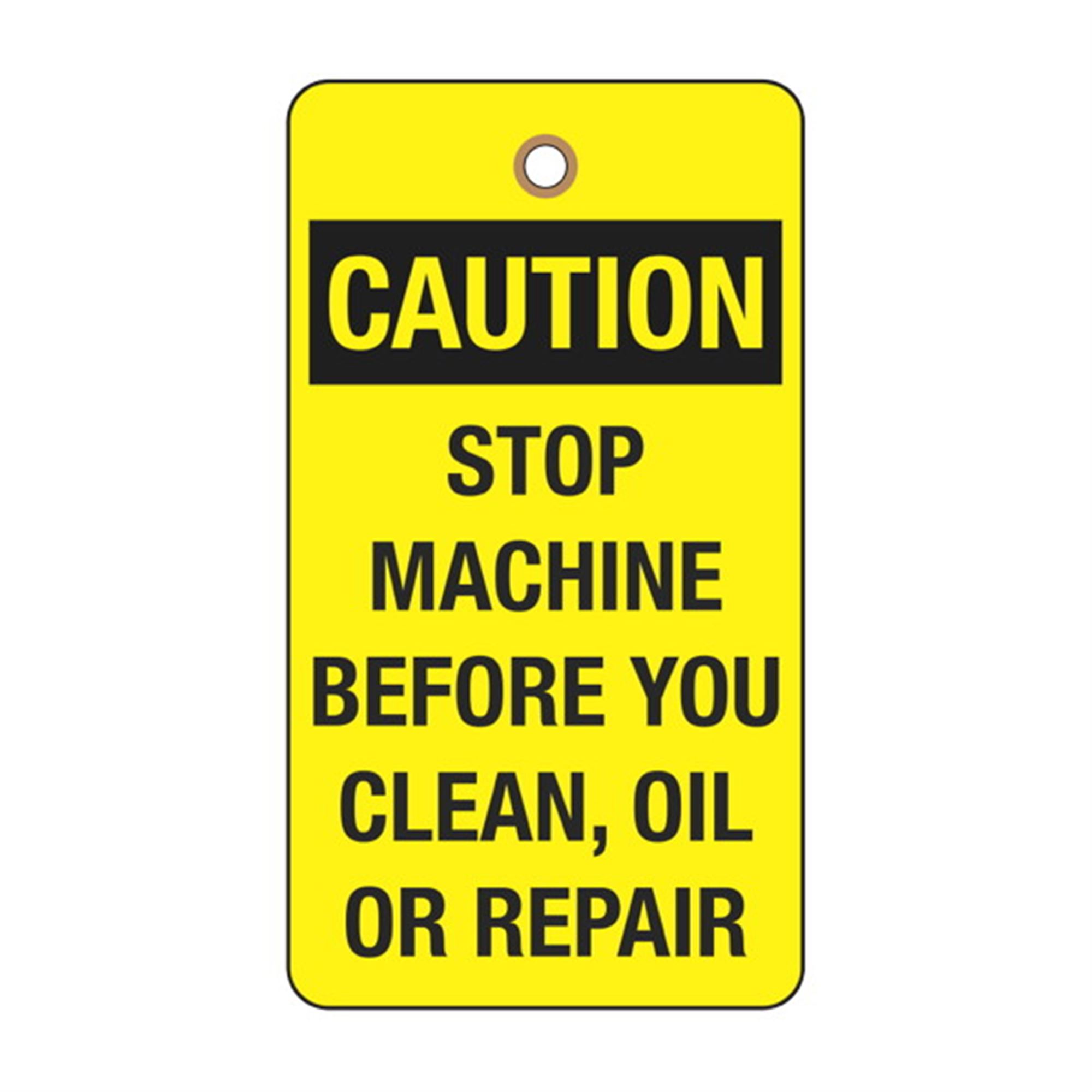 Caution Stop Machine Before You Clean Oil or Repair Tag | Carlton ...
