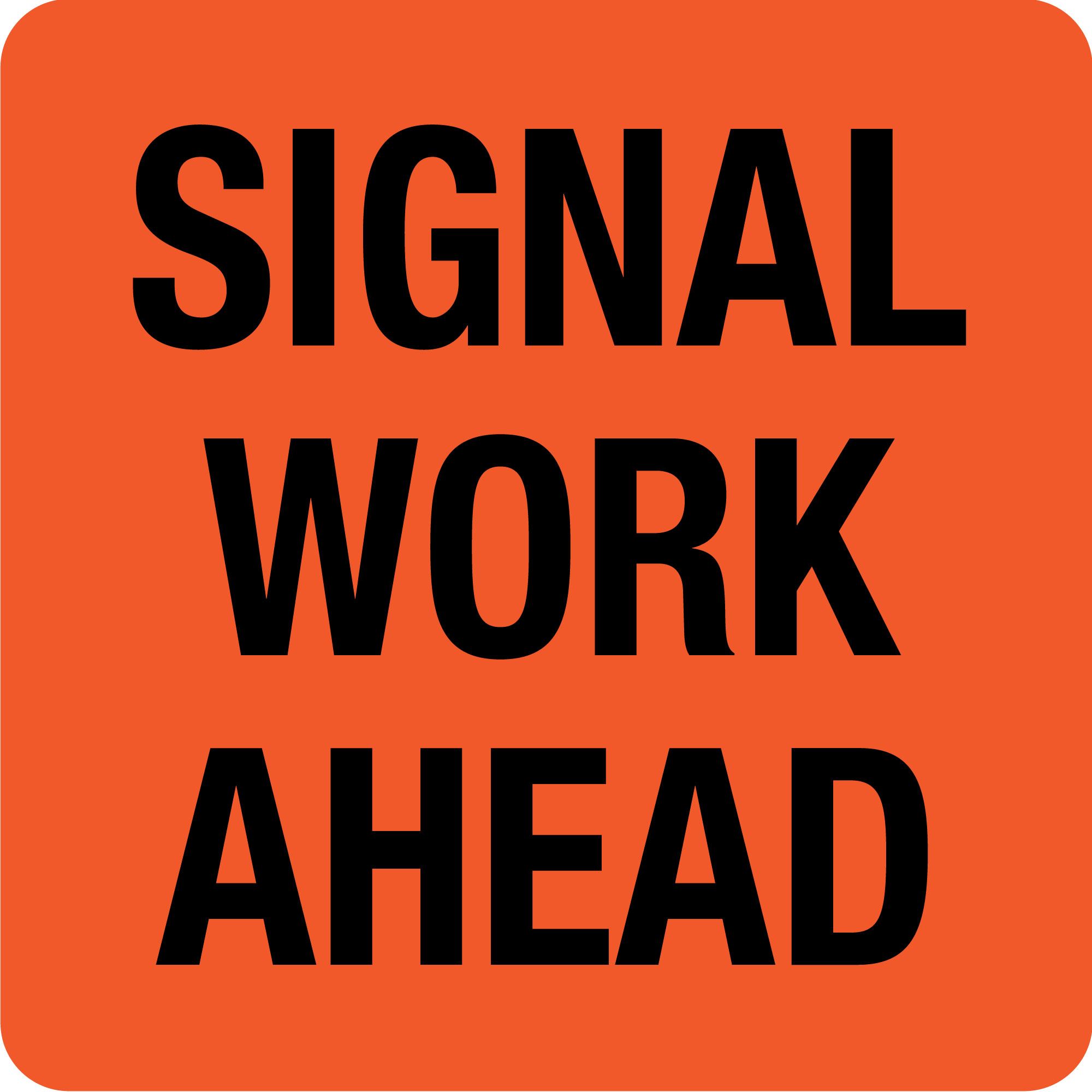 Interchangeable A Frame Sign - SIGNAL WORK AHEAD