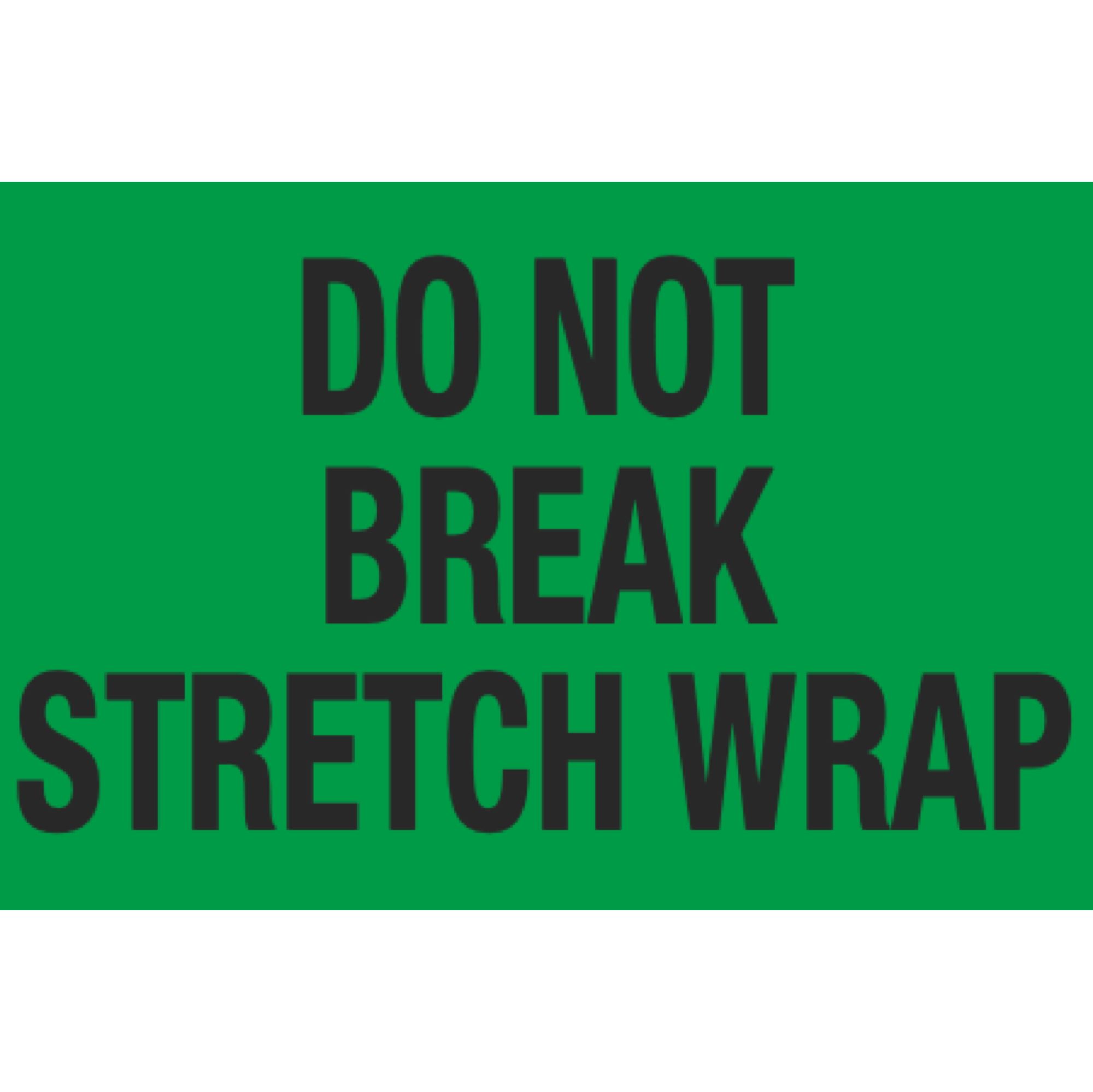 Pallet Labels - Do Not Break Stretch Wrap - 2 x 3 | Carlton Industries