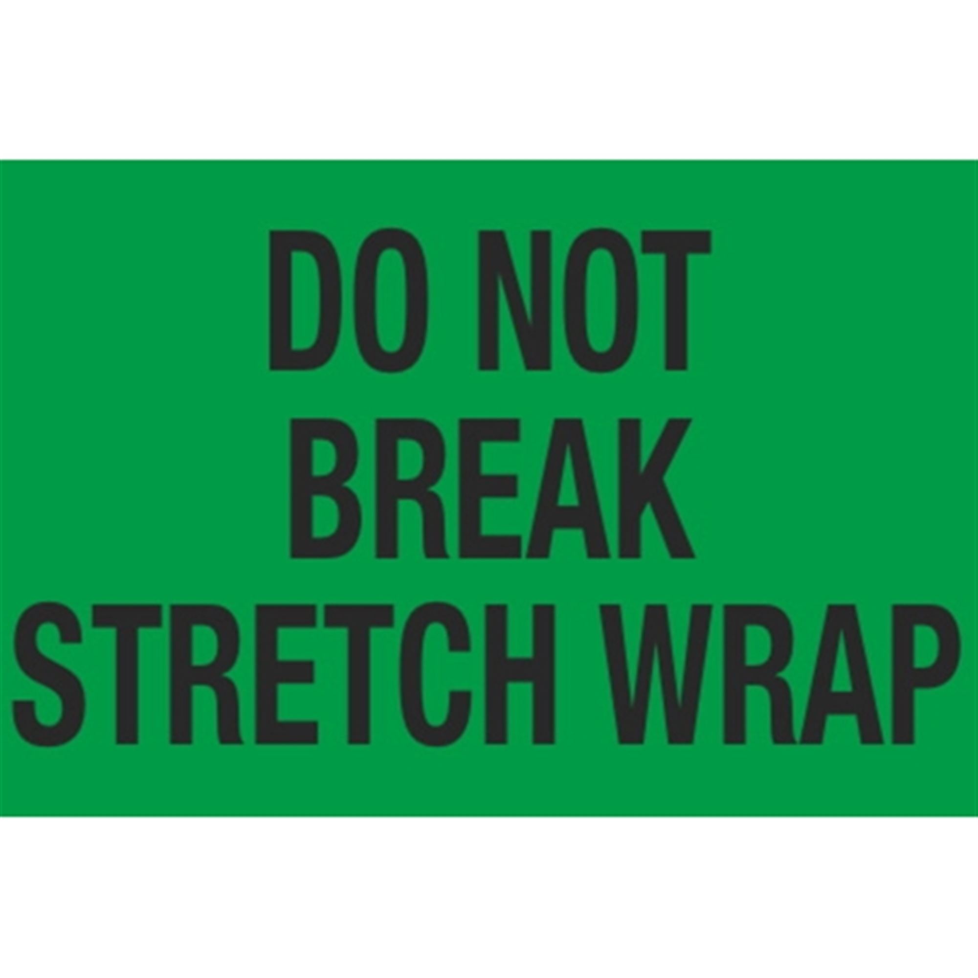 Pallet Labels - Do Not Break Stretch Wrap - 3 x 5 | Carlton Industries
