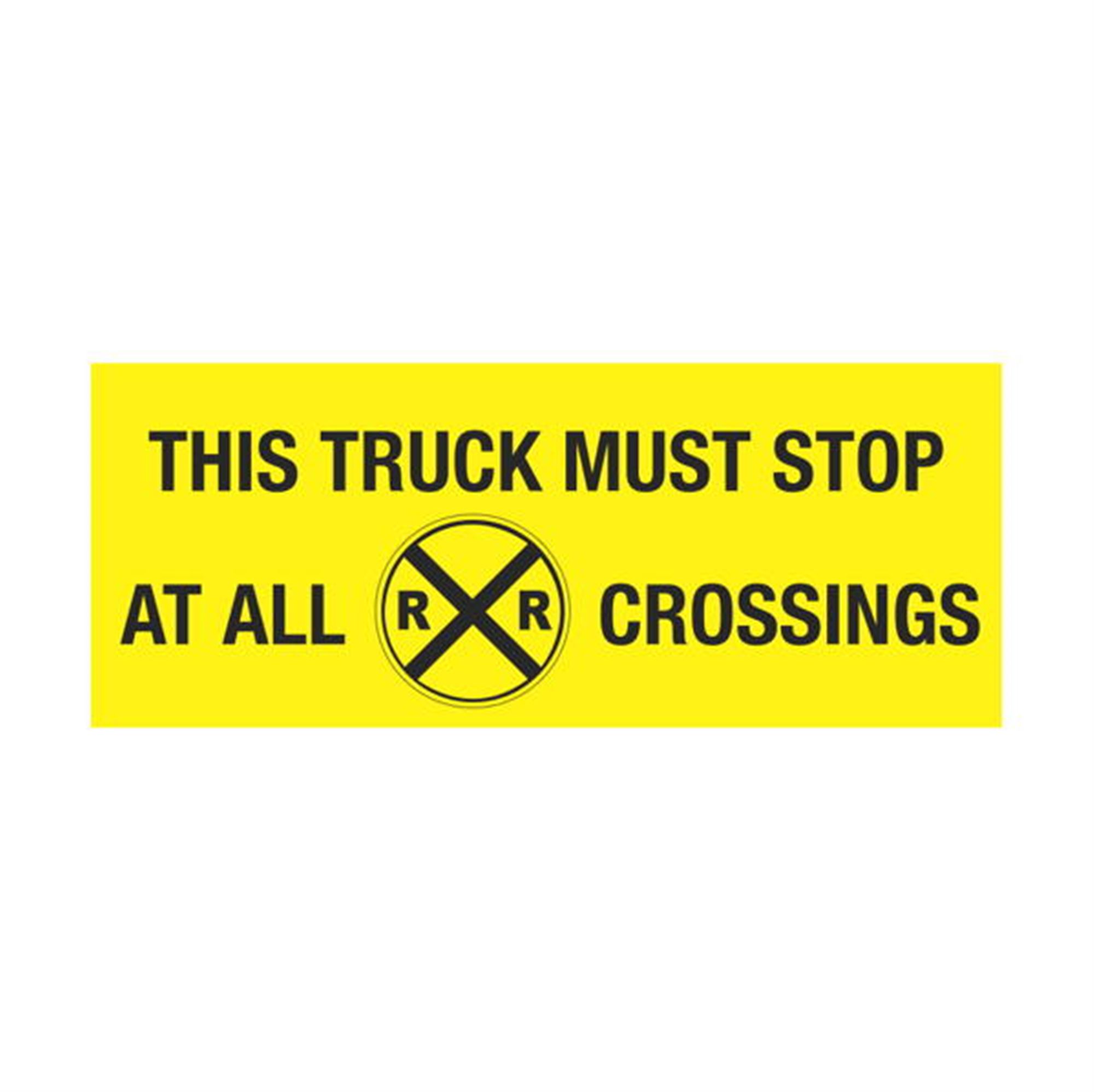 This Truck Must Stop At All RR Crossings Decal | Carlton Industries
