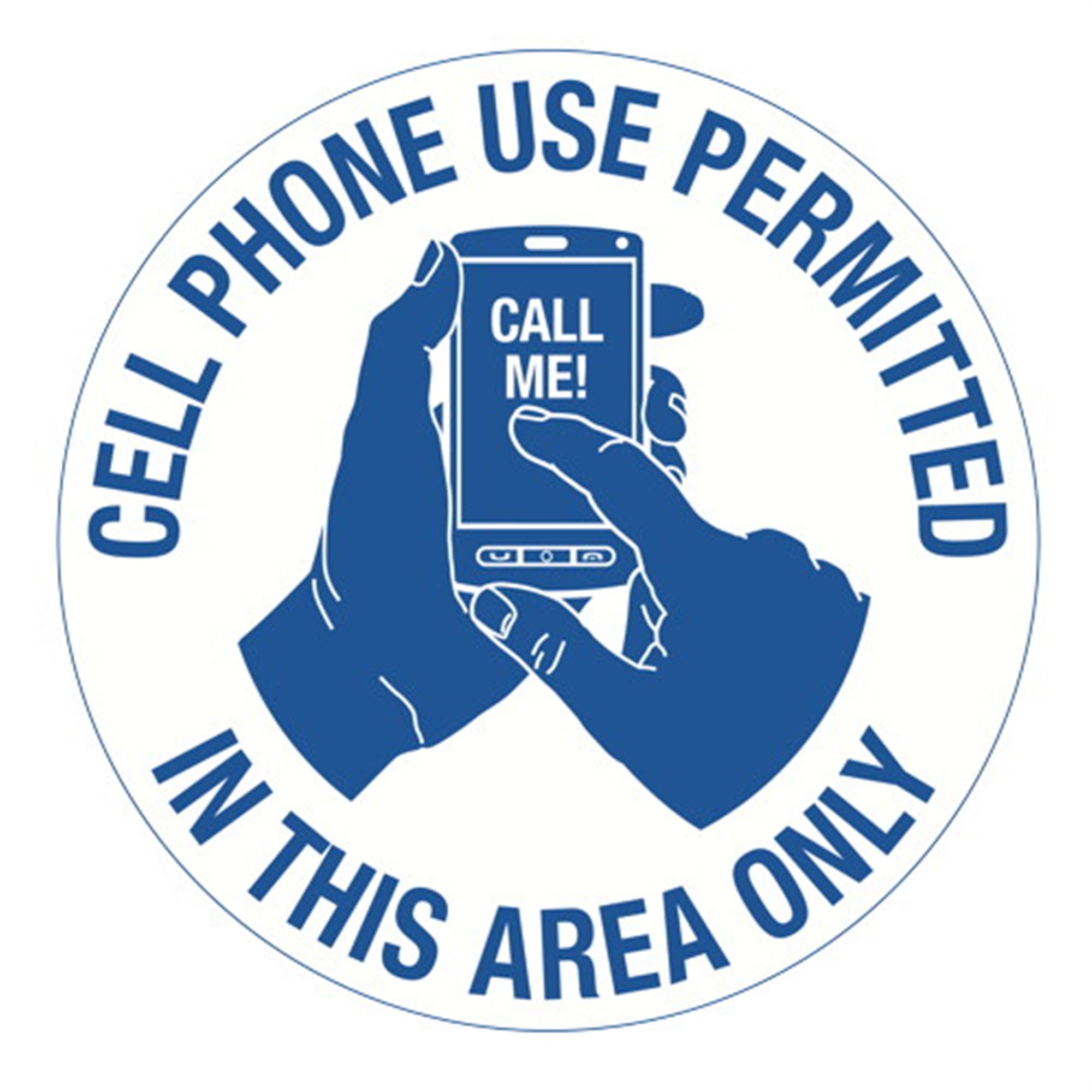 Cell Phone Use Permitted In This Area Only - 18 inch diameter