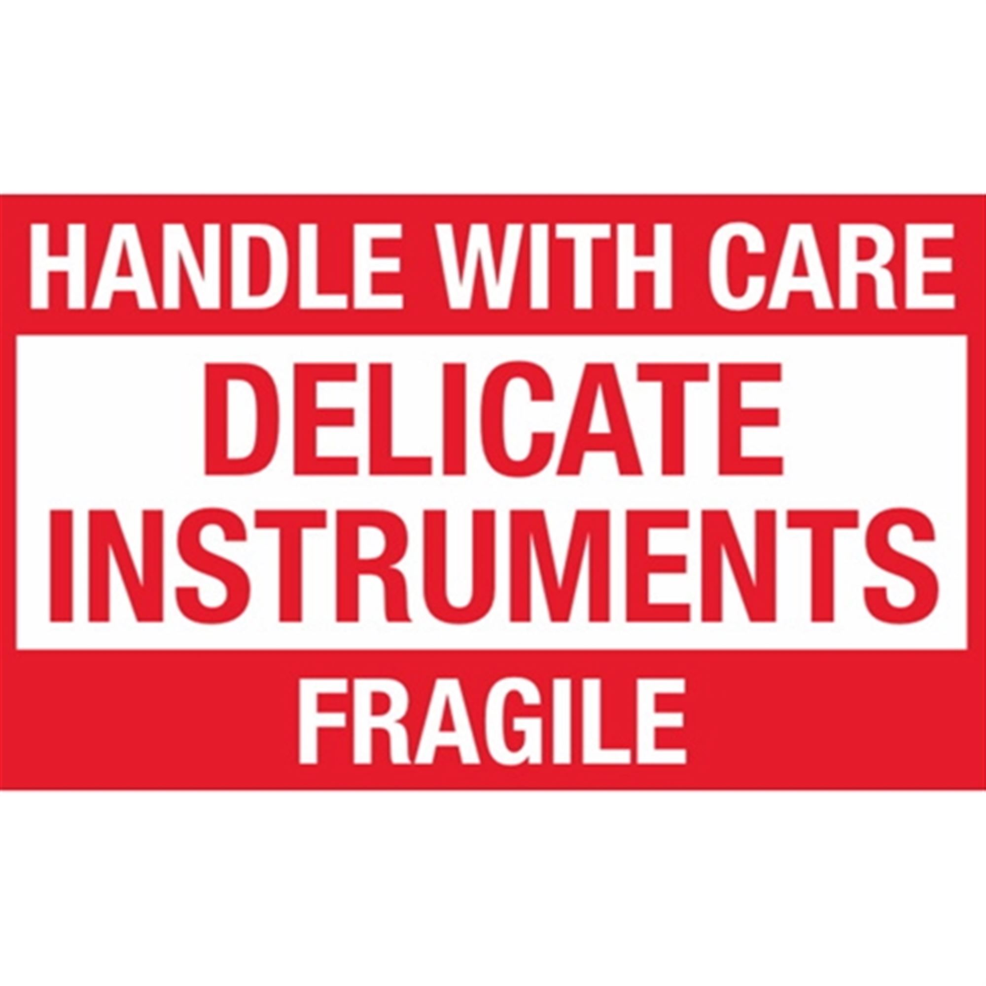 Handle With Care Delicate Instruments Fragile - Handling Label ...
