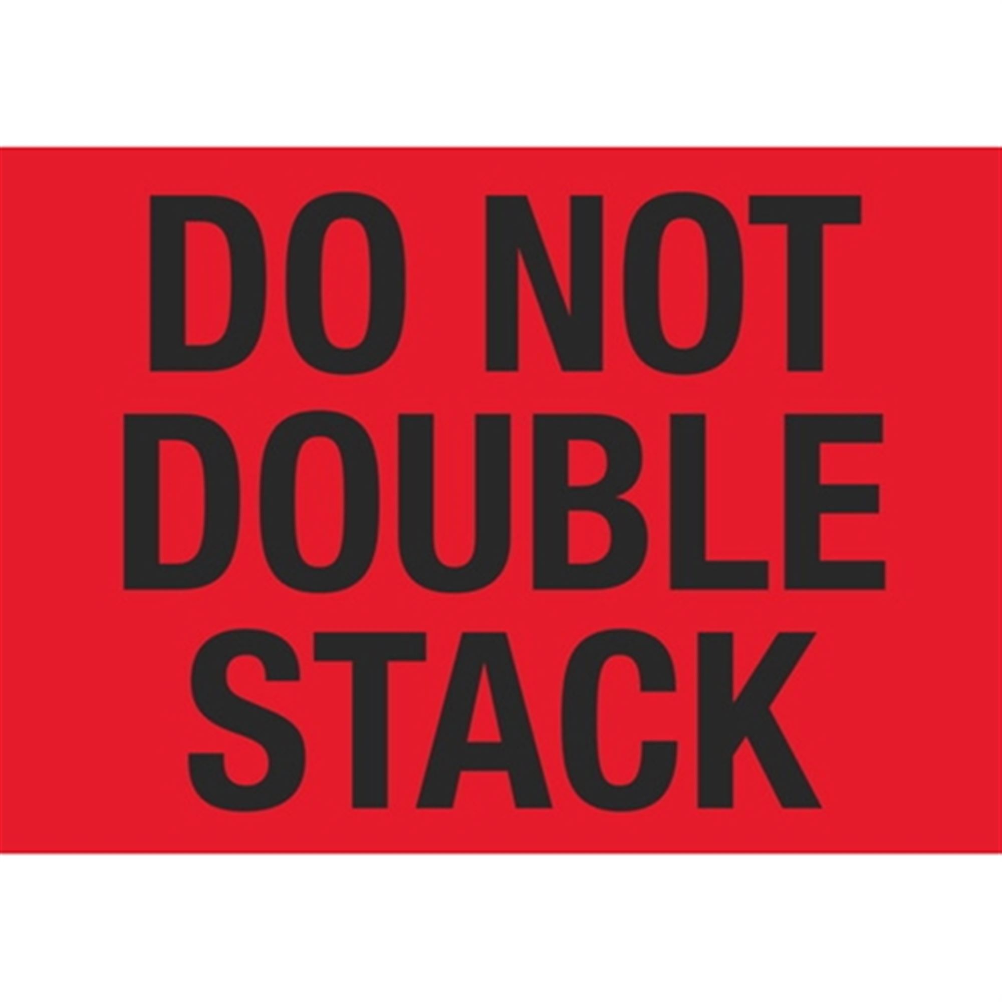 Do Not Double Stack - 7 x 10 | Carlton Industries