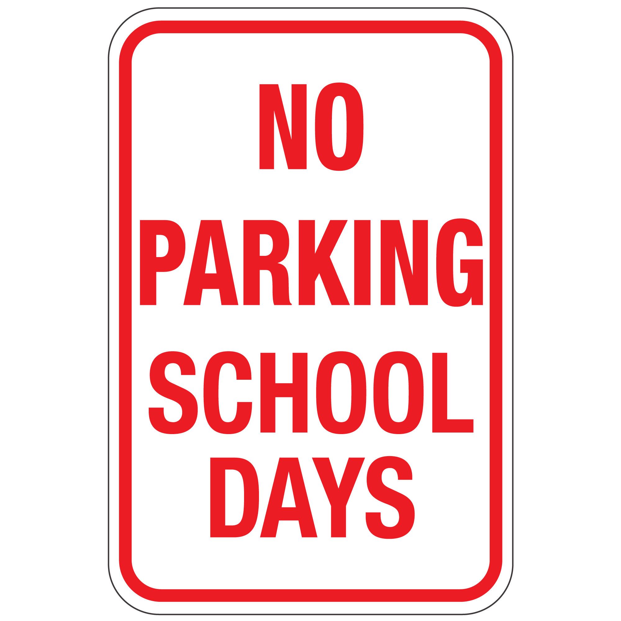 No Parking School Days Sign 12" x 18" | Carlton Industries