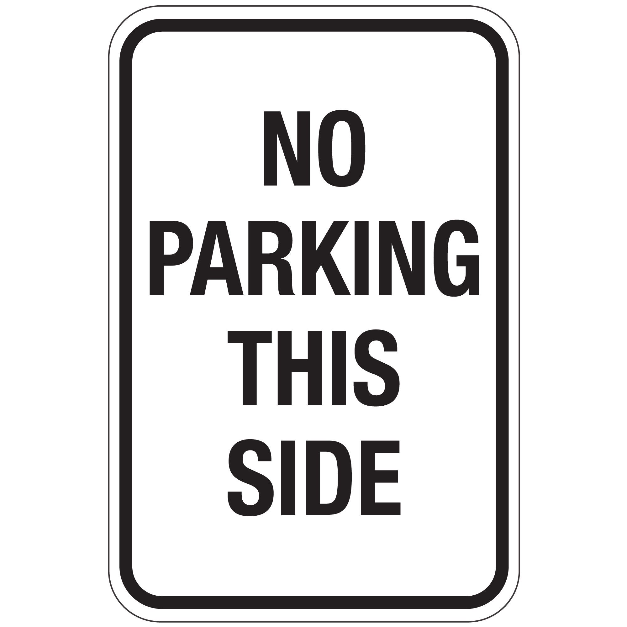 No Parking This Side Sign 12"x18" | Carlton Industries