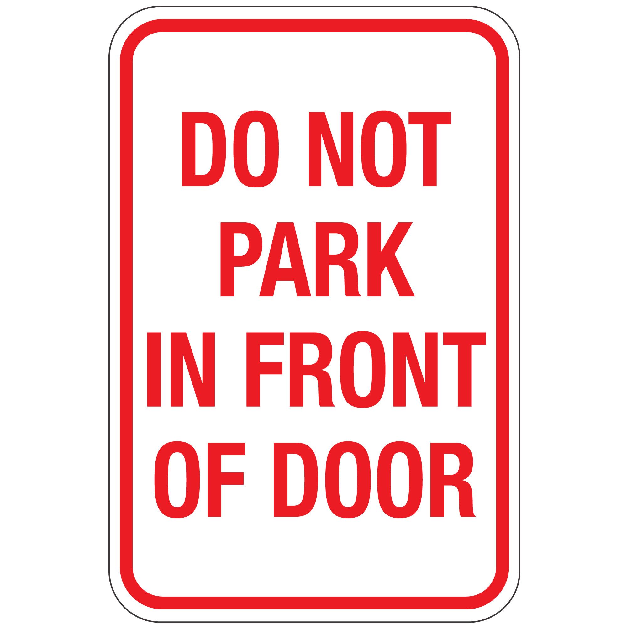 Do Not Park In Front Of Door Sign 12" x 18" | Carlton Industries