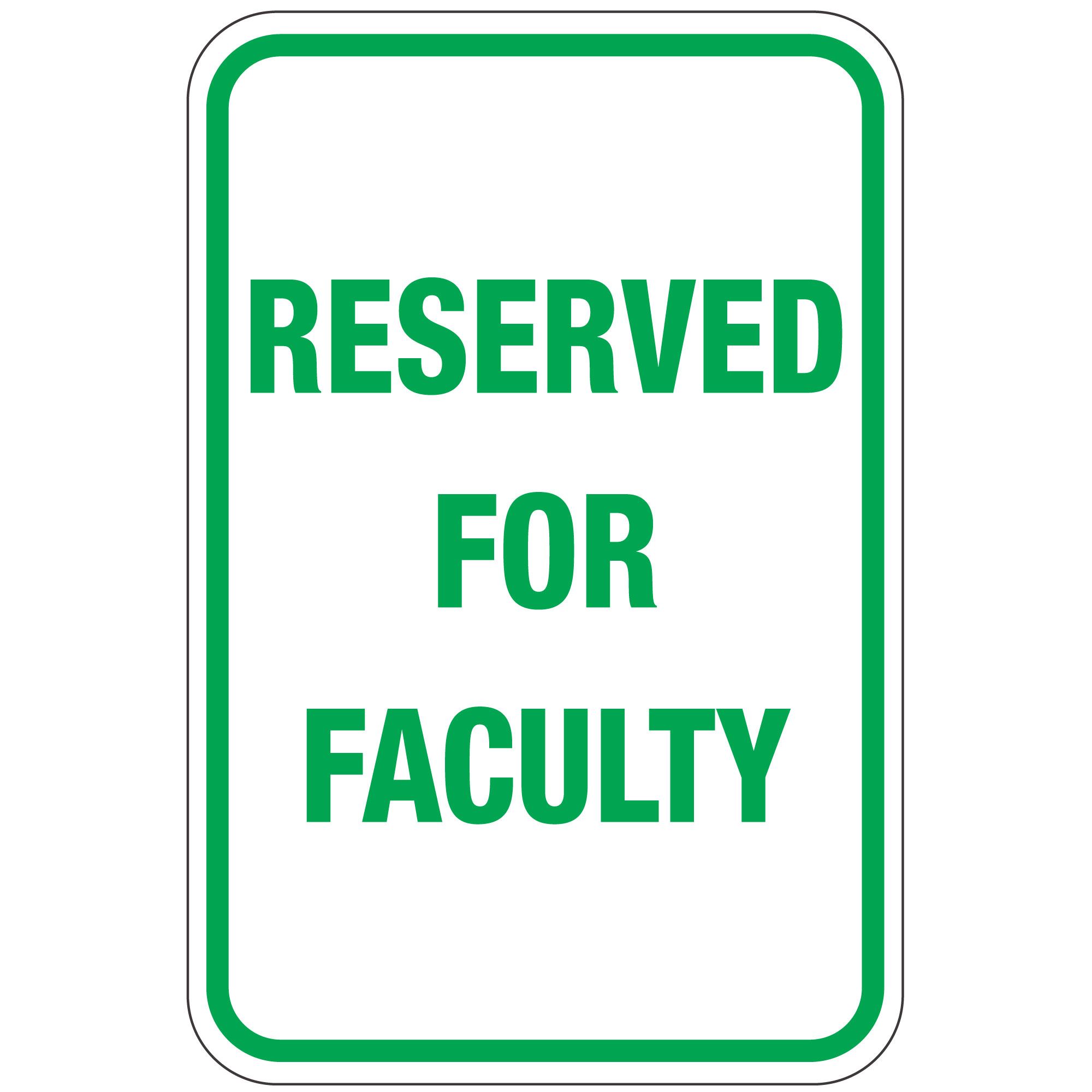 Reserved For Faculty Sign 12" x 18" | Carlton Industries
