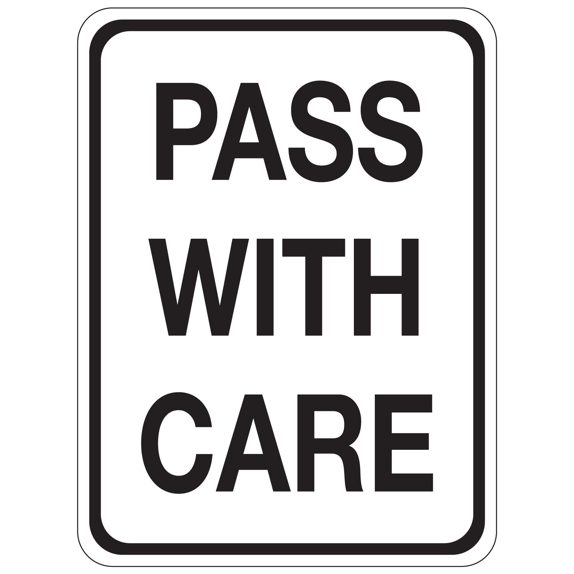 Pass With Care Sign 18" x 24" | Carlton Industries