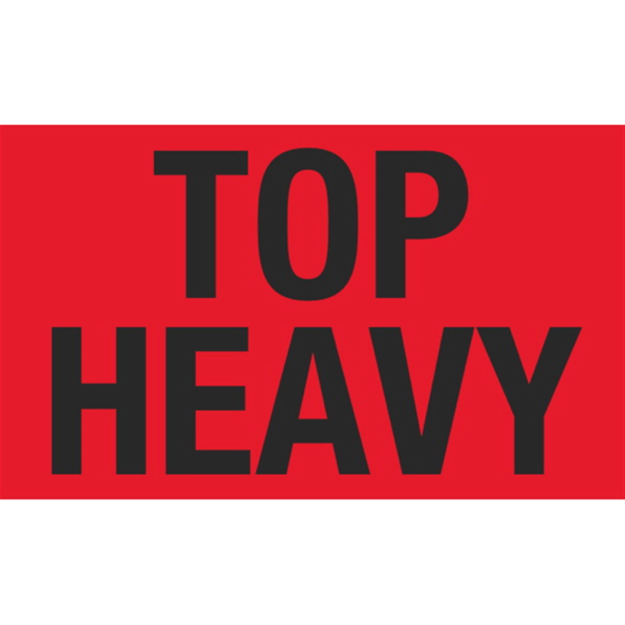Top Heavy - Handling Label | Carlton Industries