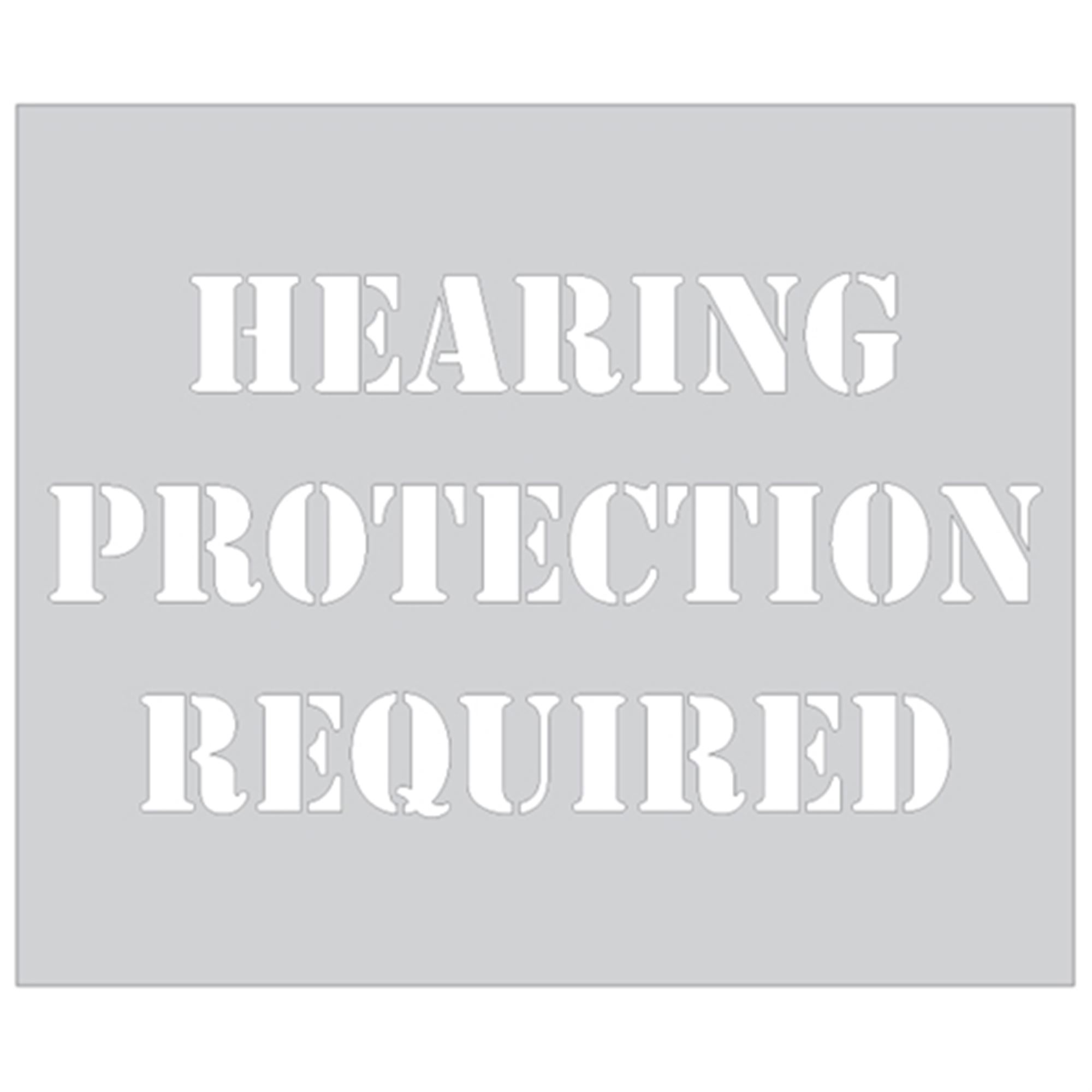 Hearing Protection Required Stencil - 10 in. x 12 in.