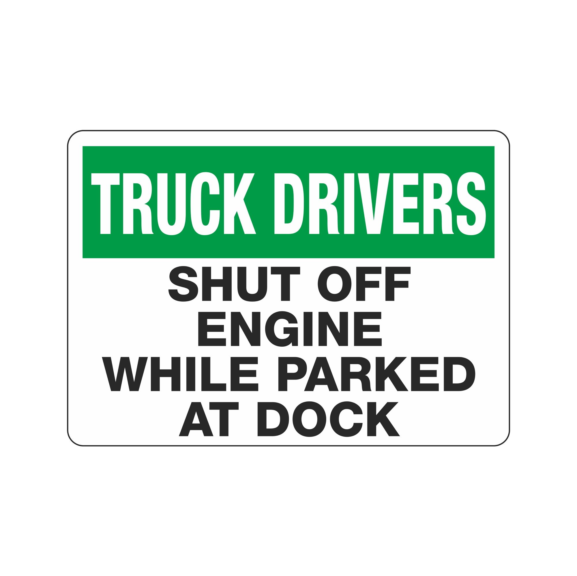 Chock Wheels Signs - Truck Drivers Shut Off Engine While Parked At Dock ...