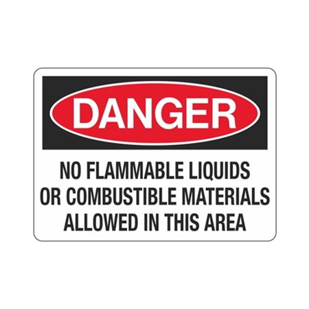 No Flammable Liquids/Combustible Materials Allowed In Area Sign ...