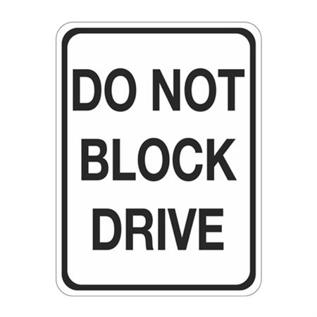 Do Not Block Drive Sign 18" x 24" | Carlton Industries