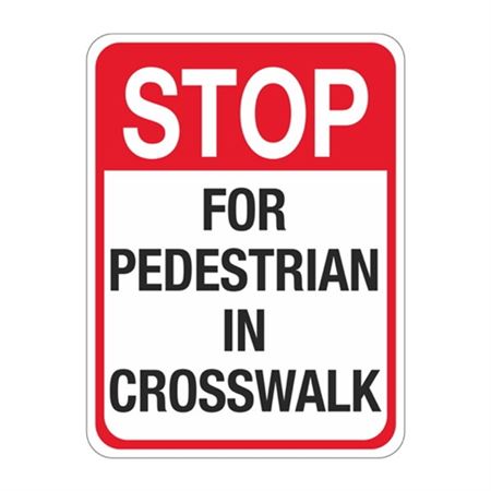 Stop For Pedestrian In Crosswalk Sign 18" x 24" | Carlton Industries