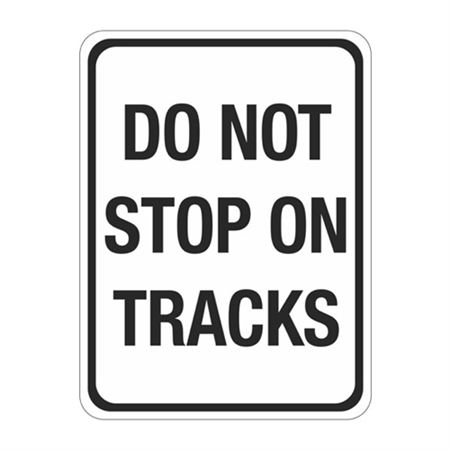 Do Not Stop on Tracks Sign 18" x 24" | Carlton Industries