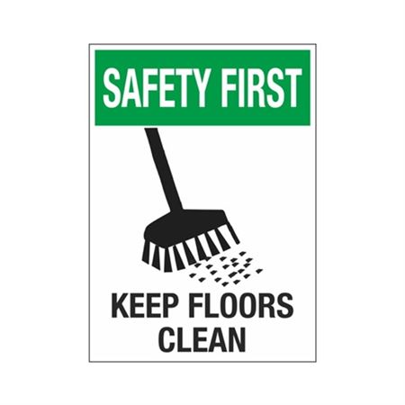 Safety First Keep Floors Clean 10" x 14" Sign | Carlton Industries