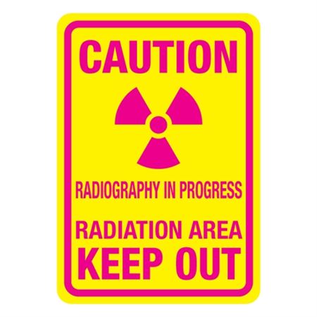 Caution Radiography In P … tion Area Keep Out Sign