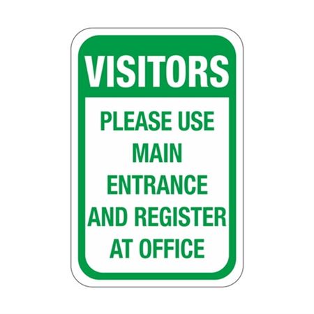 Visitors Please Use Main Entrance Register At Office 12x18 Sign ...