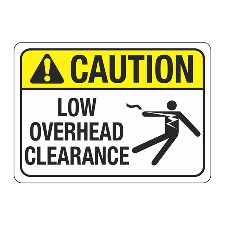 ANSI Caution Low Overhead Clearance Sign - 10 x 14