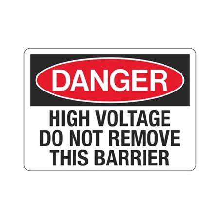 Danger High Voltage Do Not Remove Barrier 10" x 14" Sign | Carlton ...