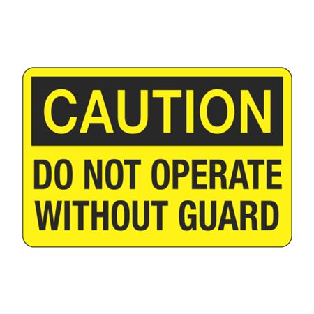 Caution Do Not Operate Without Guard Decal | Carlton Industries