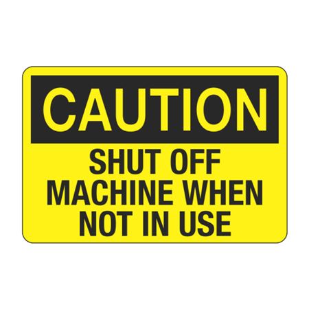 Caution Shut Machine Off When Not in Use Decal | Carlton Industries